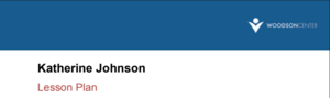 Katherine Johnson (Lesson Plan for Grades K-8)