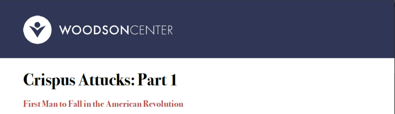 Crispus Attucks: Part 1 (Lesson Plan for Grades 9-12)