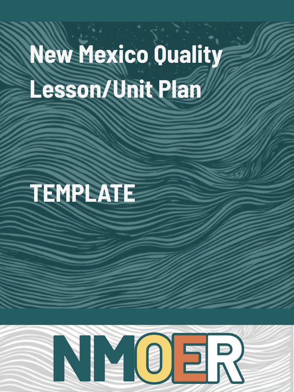 New Mexico Quality Lesson/Unit Plan Template