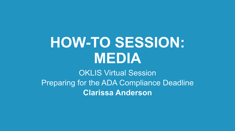 How To Session on Accessible Media | OER Commons