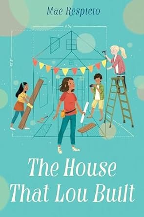 The House That Lou Built by Mae Respicio | WISELearn Resources