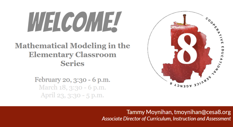 CESA 8 Mathematical Modeling in the Elementary Classroom Series PD ...