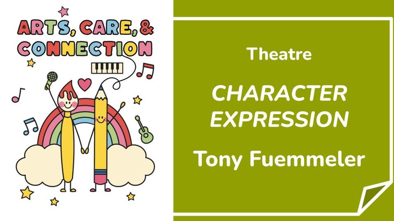 Character Expression with Tony Fuemmeler | 4th Grade | Arts, Care ...