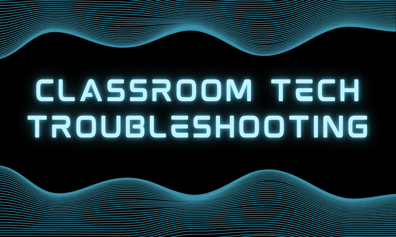 Classroom Technology Troubleshooting | OER Commons