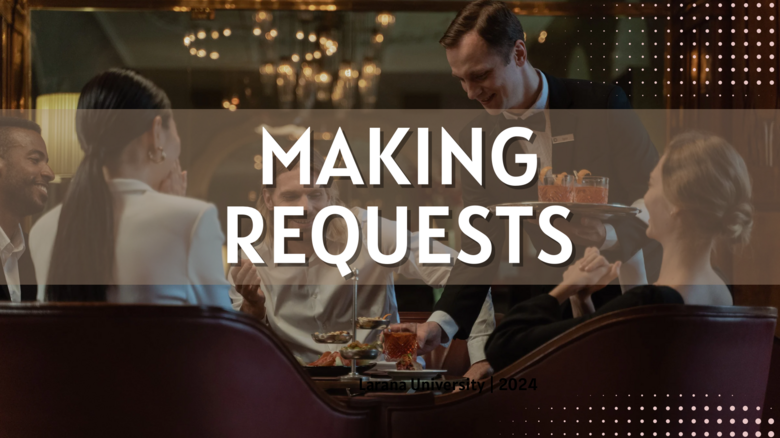 WHAT WILL YOU BE HAVING? : Sentence structures for making requests | OER Commons